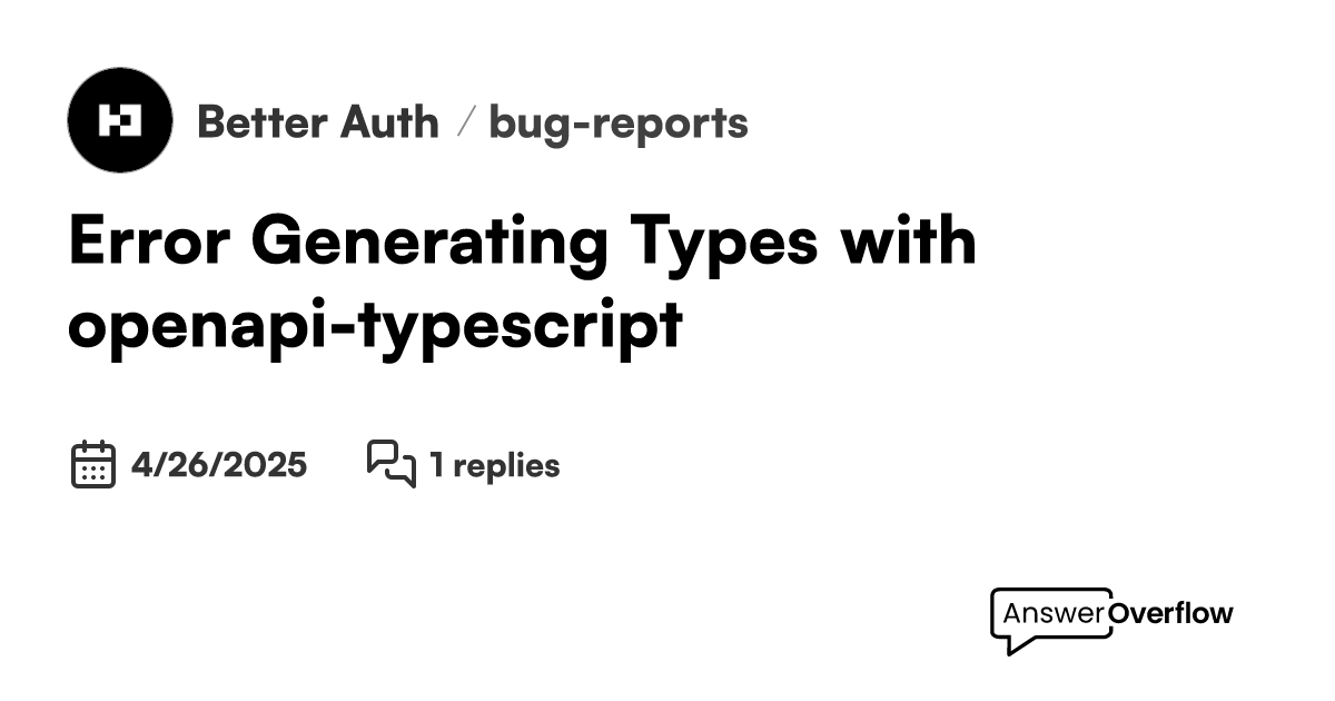 Error Generating Types with openapi-typescript - Better Auth