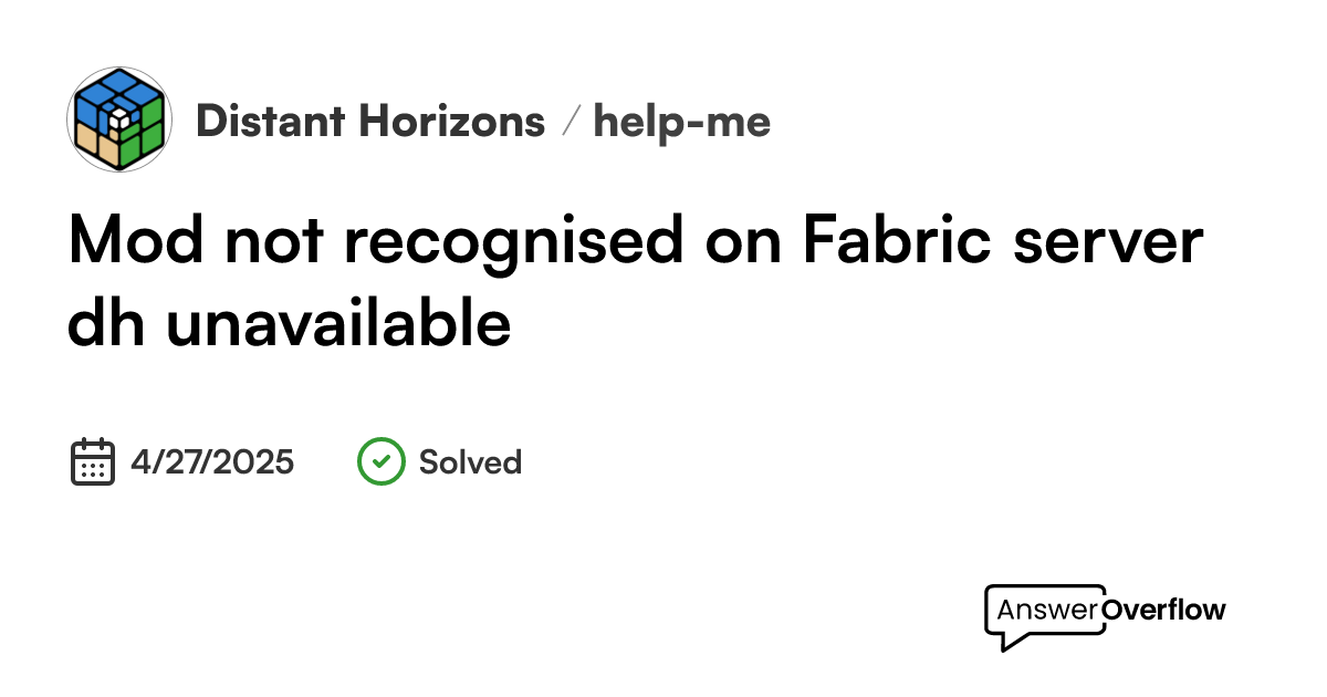 Mod not recognised on Fabric server, \dh unavailable - Distant Horizons