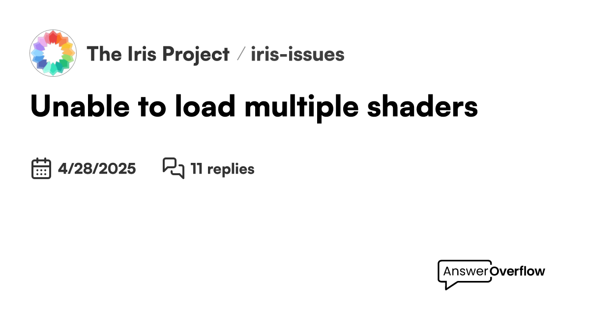 Unable to load multiple shaders - The Iris Project