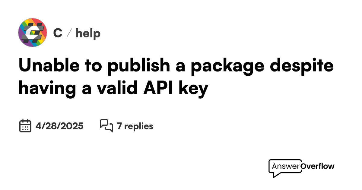 Unable to publish a package despite having a valid API key - C#