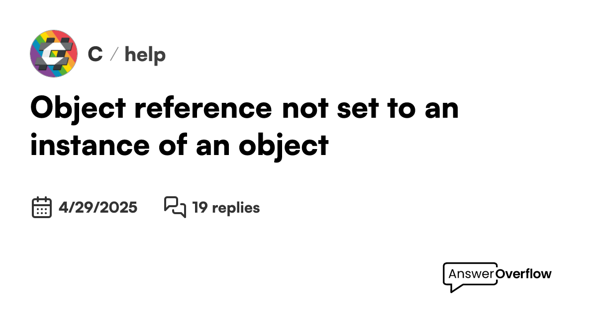 Object reference not set to an instance of an object. - C#
