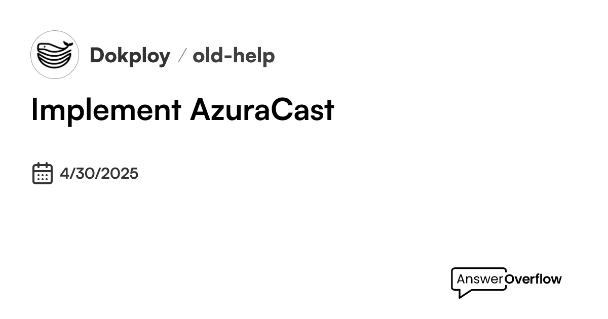 Implement AzuraCast - Dokploy