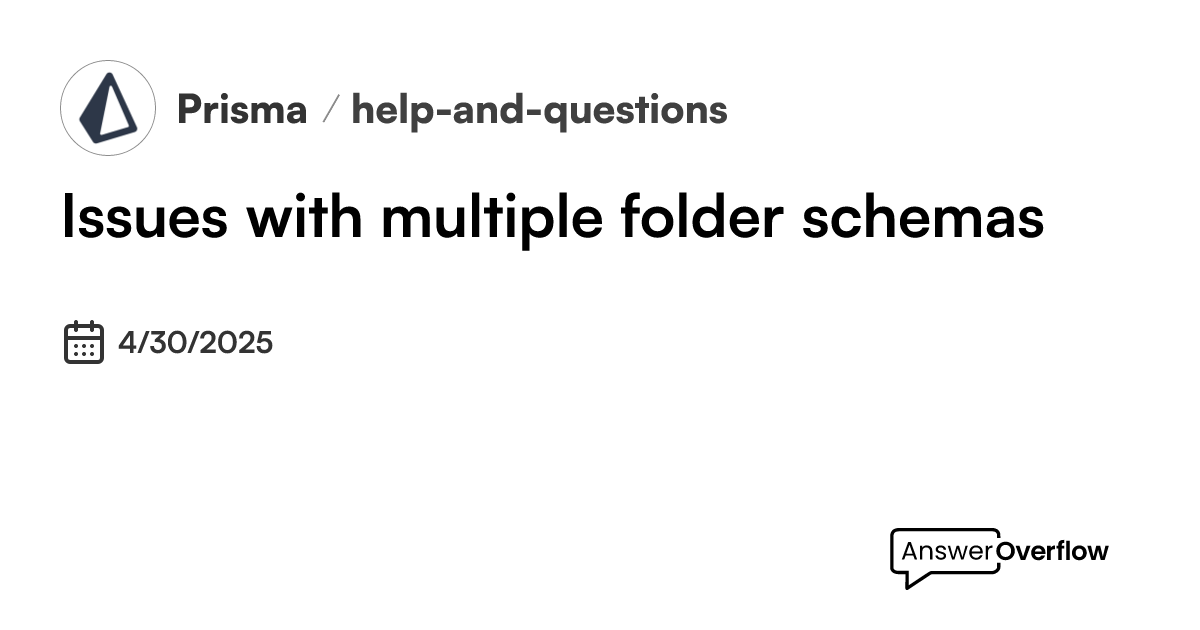 Issues with multiple folder schemas. - Prisma
