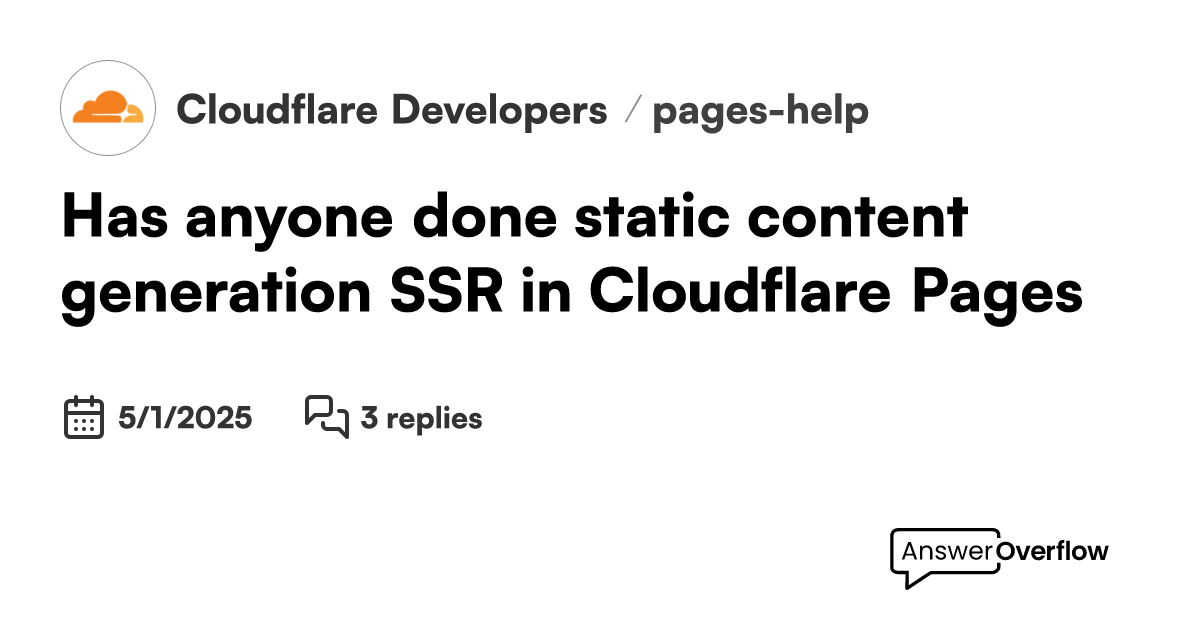 Has anyone done static content generation + SSR in Cloudflare Pages - Cloudflare Developers
