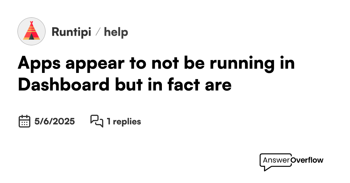 Apps appear to not be running in Dashboard, but in fact are. - Runtipi