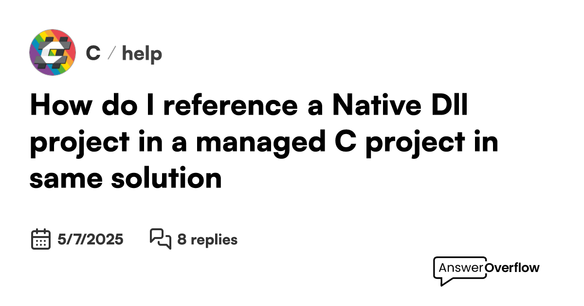 How do I reference a Native Dll project in a managed C# project in same solution? - C#