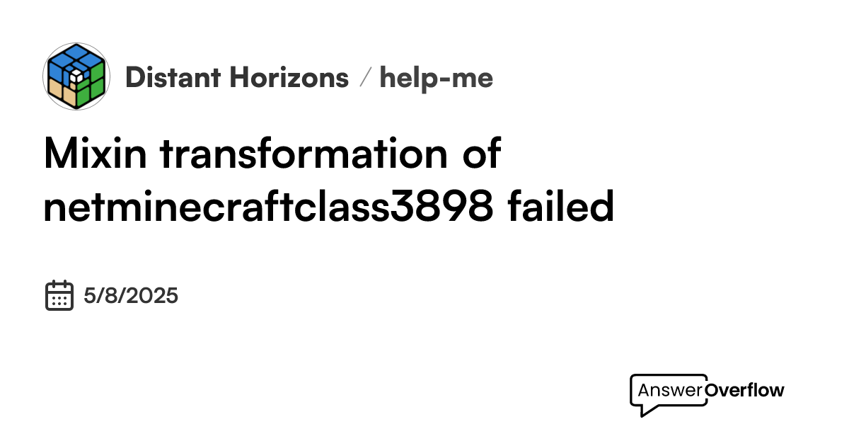 Mixin transformation of net.minecraft.class_3898 failed - Distant Horizons