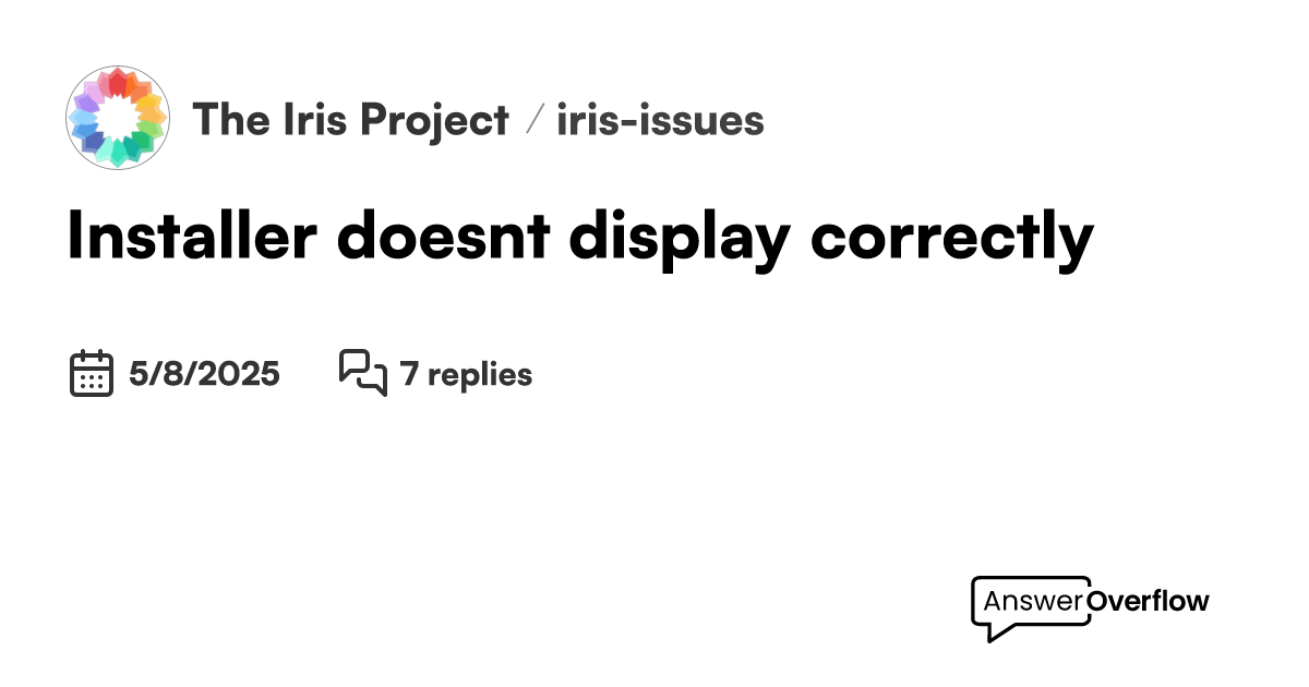 Installer doesn't display correctly. - The Iris Project