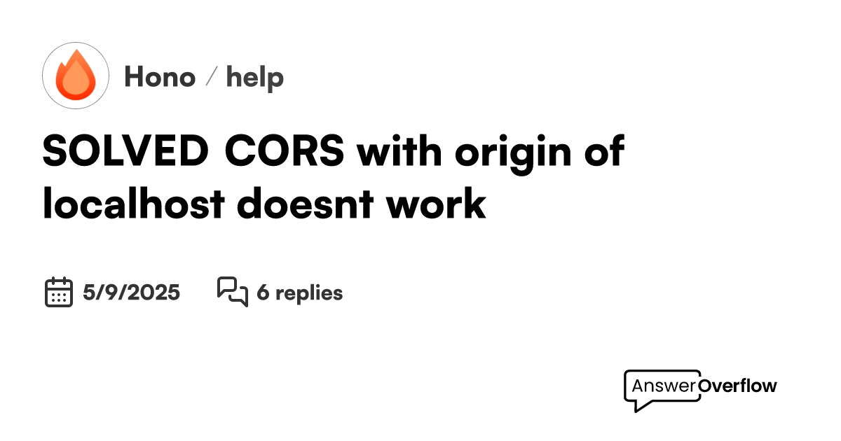 [SOLVED] CORS with origin of "localhost" doesn't work - Hono