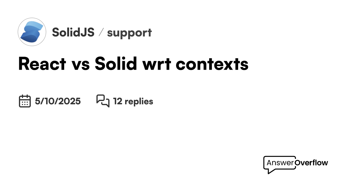 React vs Solid wrt contexts - SolidJS