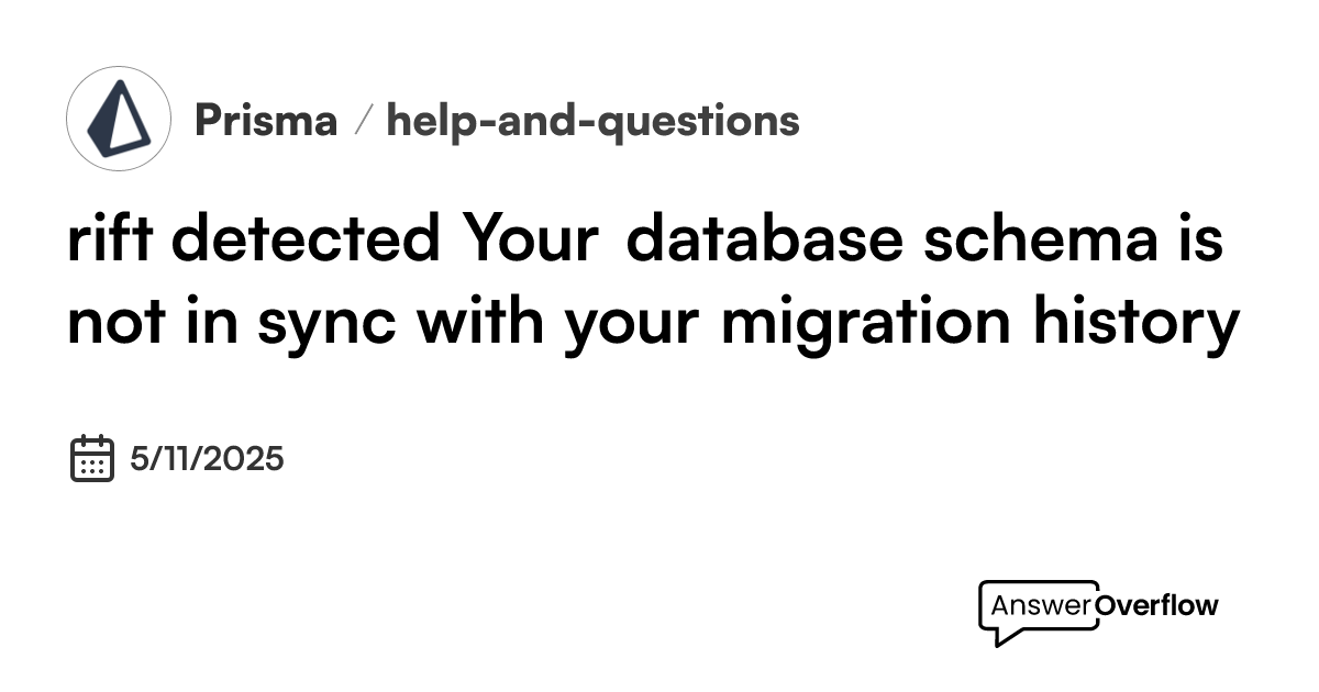 rift detected: Your database schema is not in sync with your migration history - Prisma