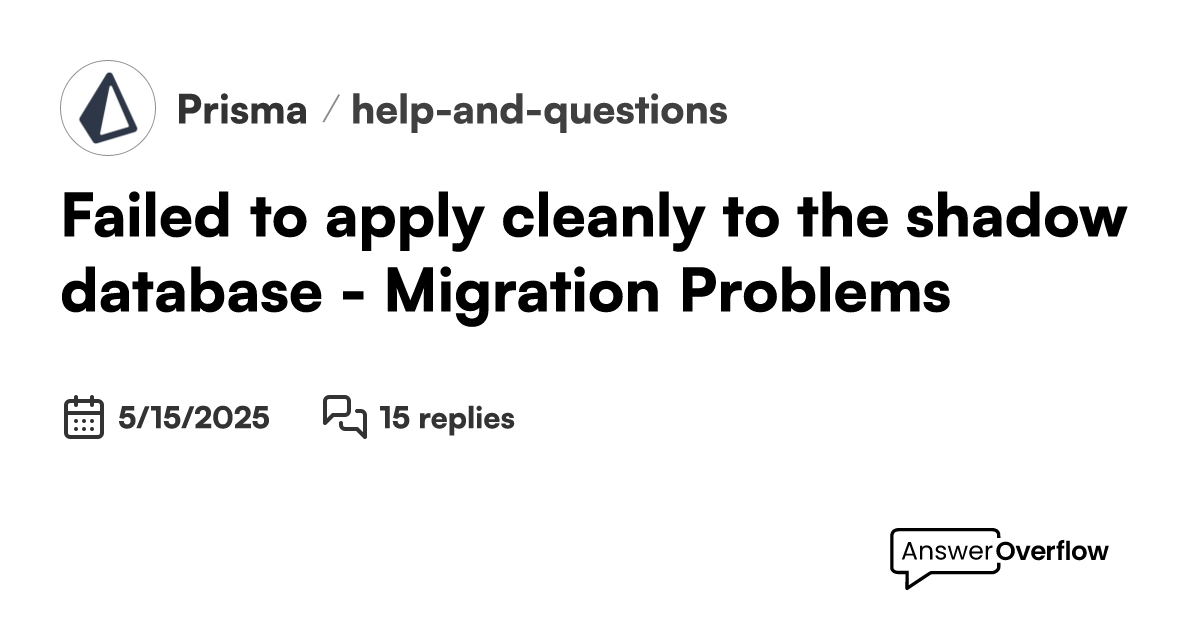 Failed to apply cleanly to the shadow database - Migration Problems - Prisma