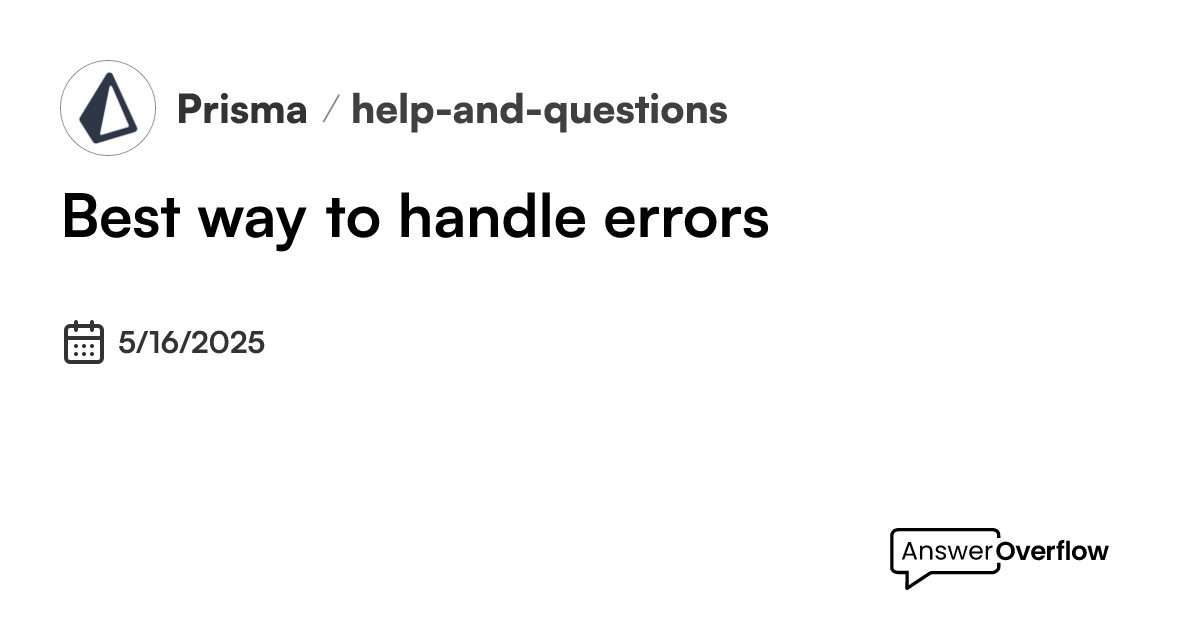 Best way to handle errors - Prisma