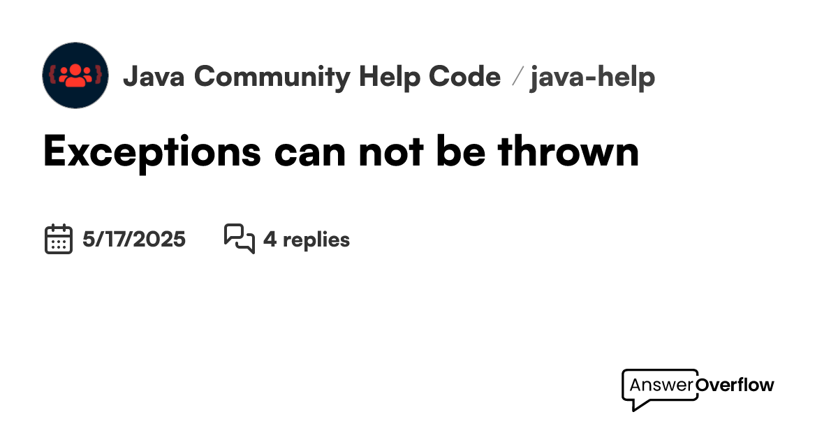 Exceptions can not be thrown? - Java Community | Help. Code. Learn.