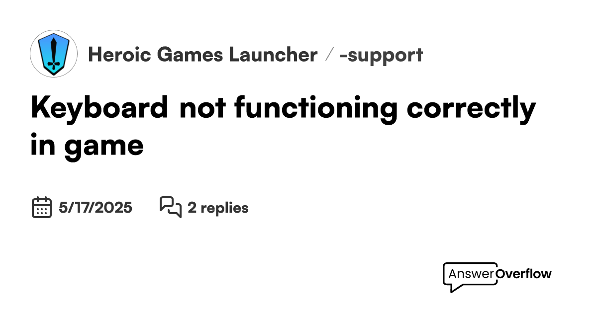 Keyboard not functioning correctly in game? - Heroic Games Launcher