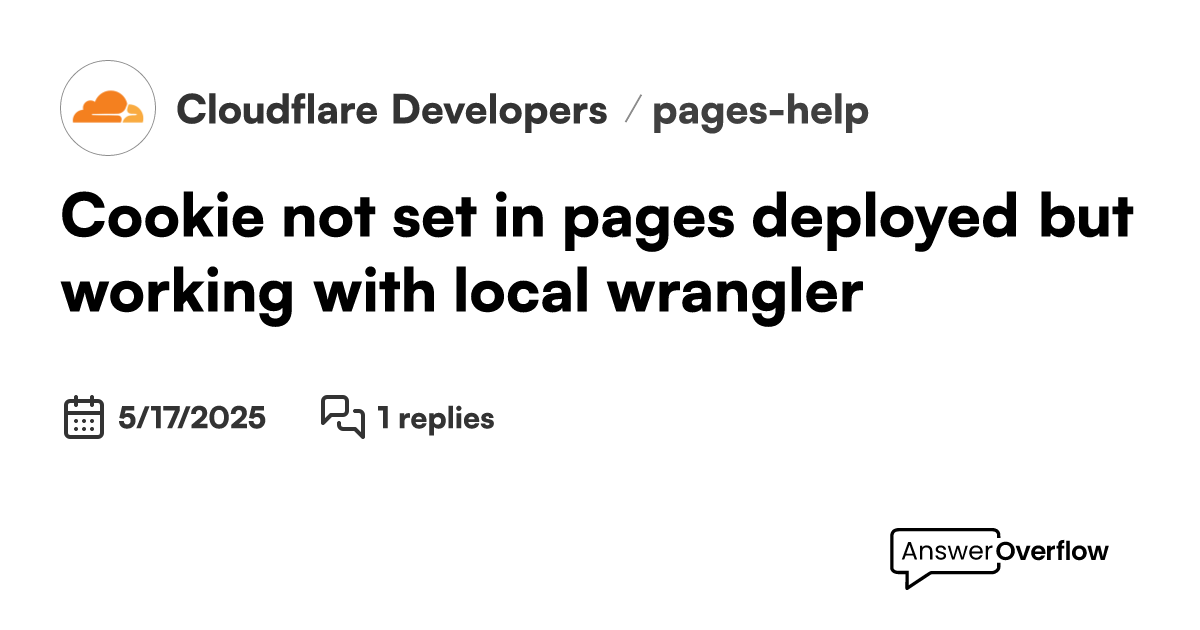 Cookie not set in pages deployed, but working with local wrangler - Cloudflare Developers