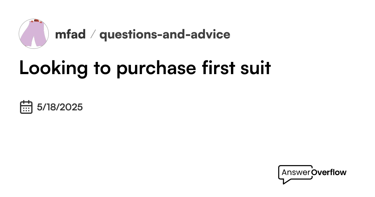 Looking to purchase first suit. - mfad