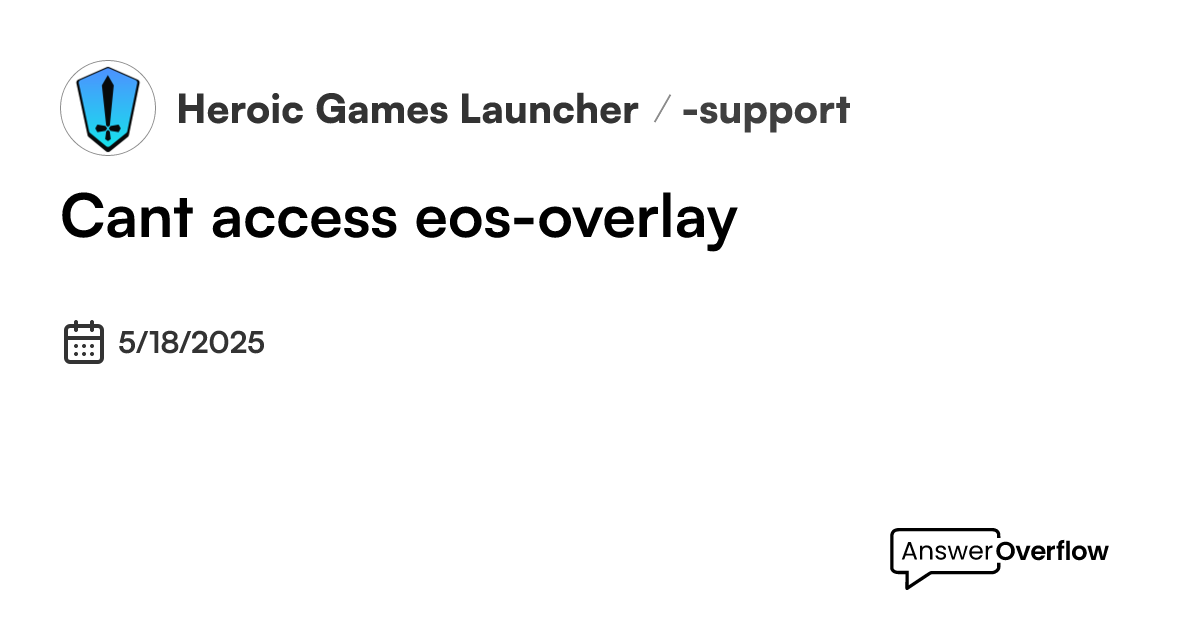 Can't access eos-overlay - Heroic Games Launcher
