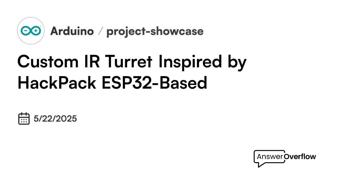 Custom IR Turret Inspired by HackPack (ESP32-Based) - Arduino