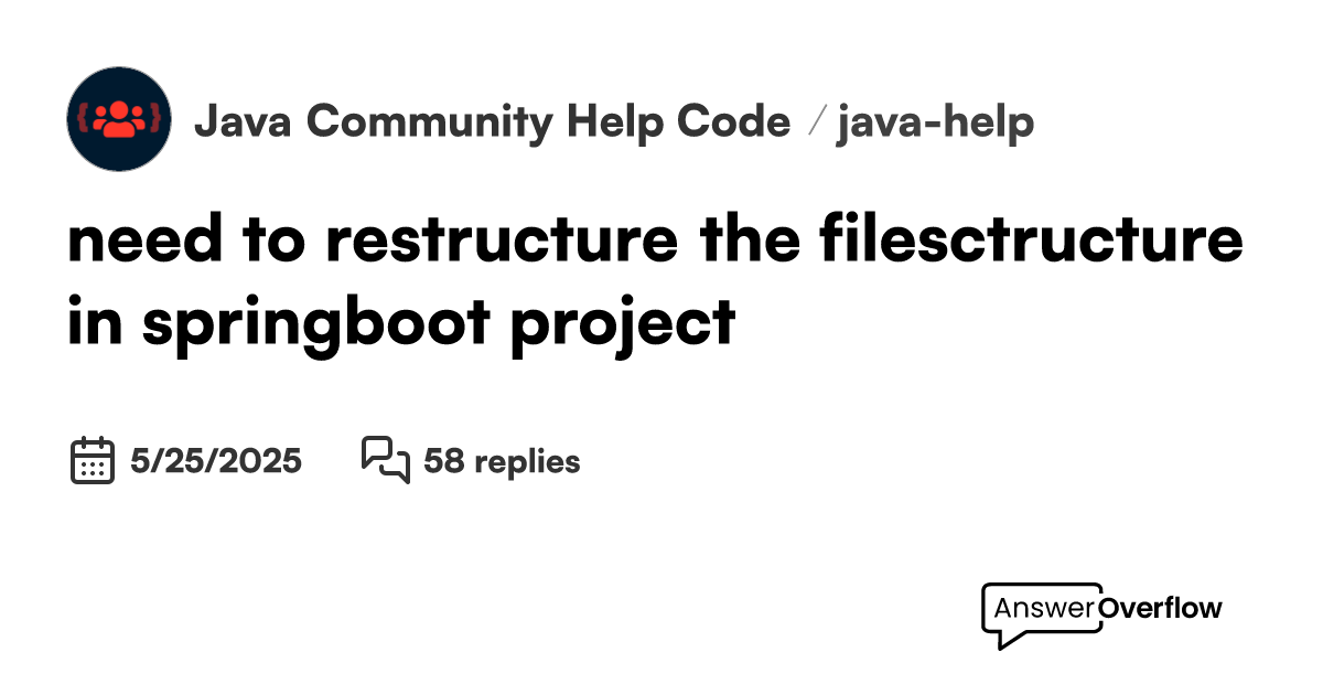need to restructure the filesctructure in springboot project - Java Community | Help. Code. Learn.
