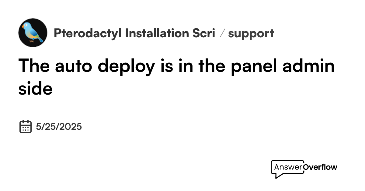 The auto deploy is in the panel admin side - Pterodactyl Installation ...