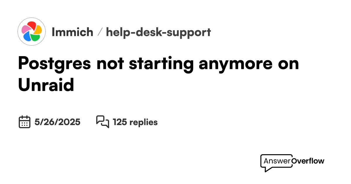 Postgres not starting anymore on Unraid - Immich