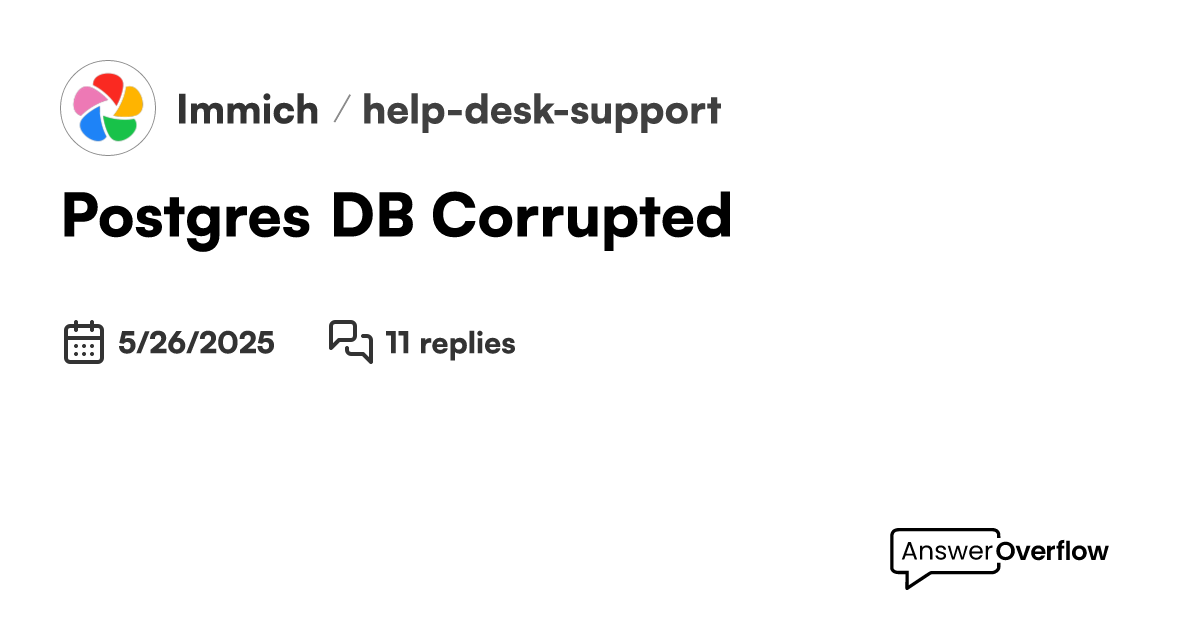 Postgres DB Corrupted - Immich