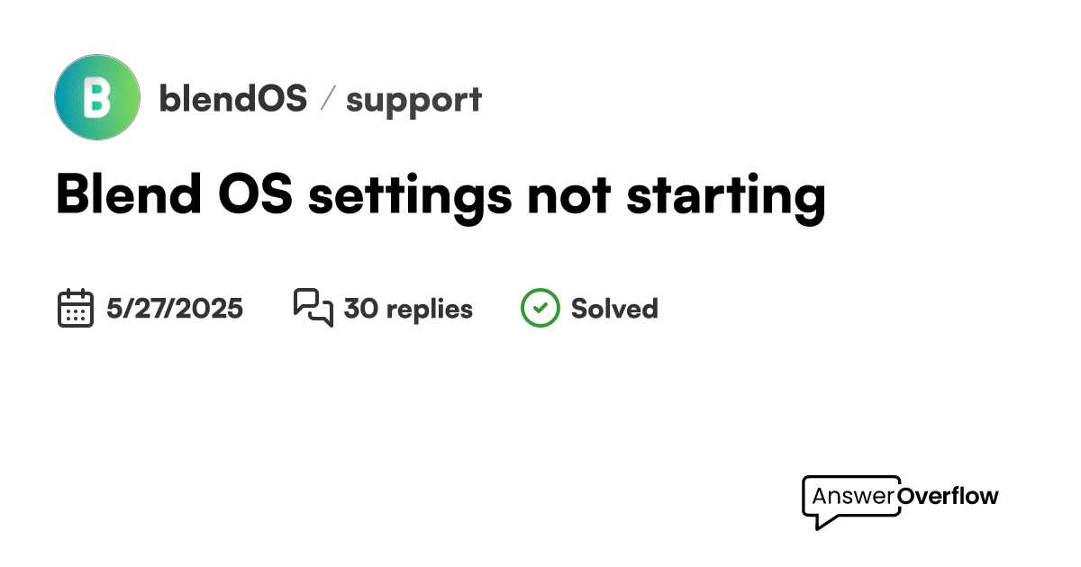 Blend OS settings not starting - blendOS