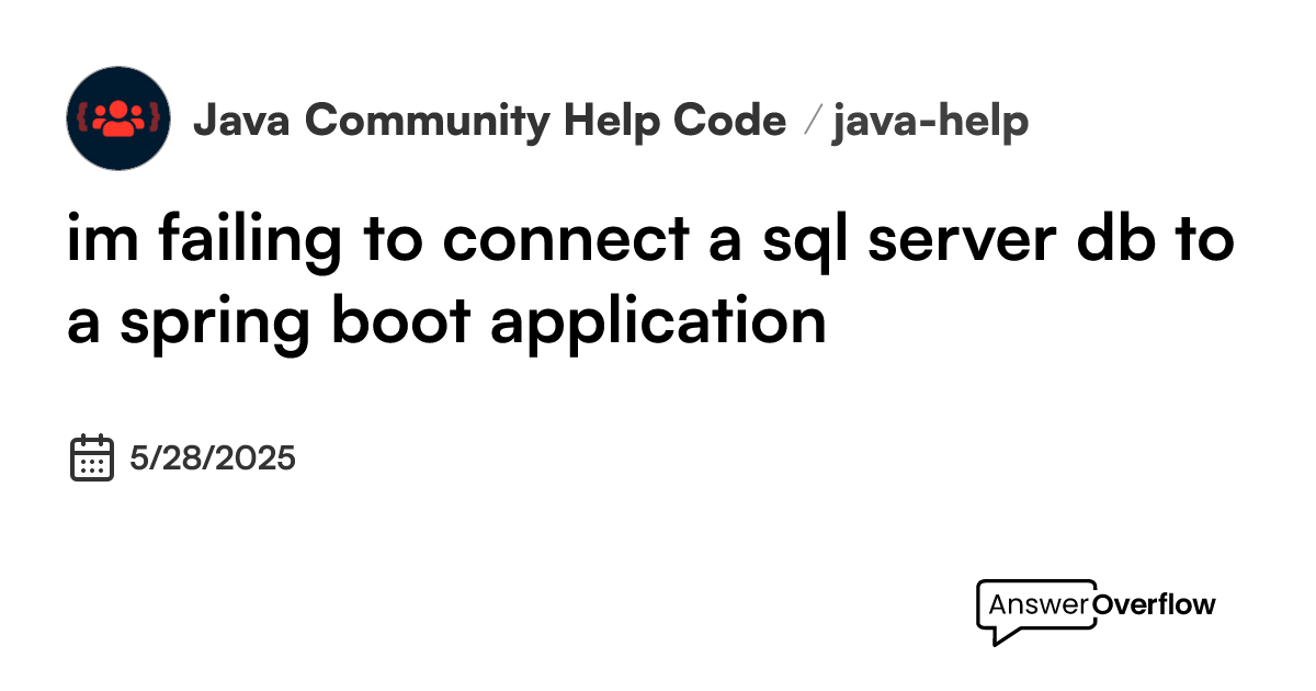 im failing to connect a sql server db to a spring boot application - Java Community | Help. Code ...