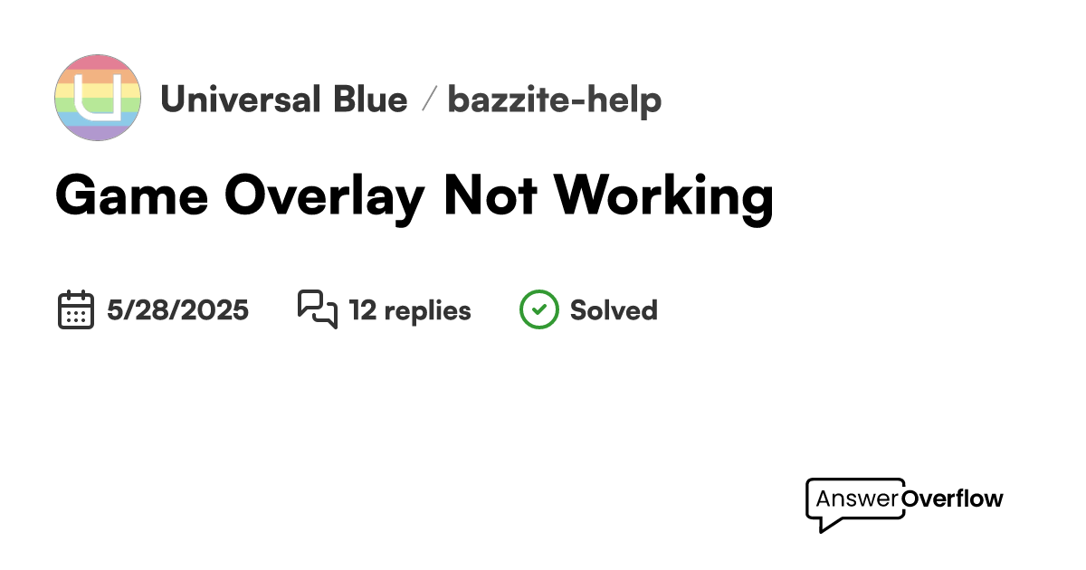 Game Overlay Not Working - Universal Blue