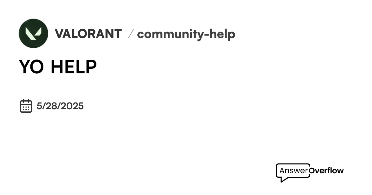 YO HELP - VALORANT