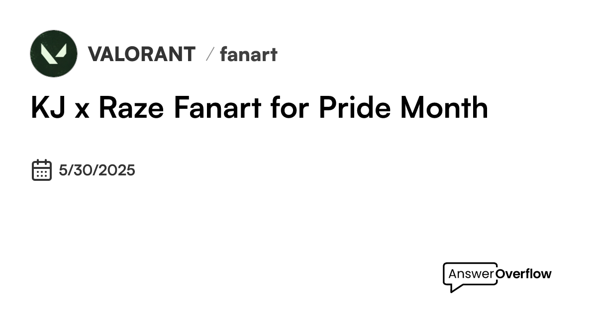 KJ x Raze Fanart for Pride Month - VALORANT