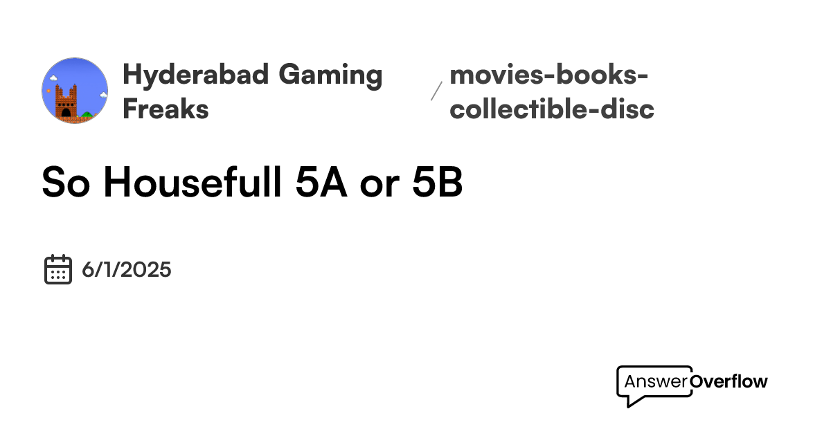 So Housefull 5A or 5B? - Hyderabad Gaming Freaks!🎮🇮🇳