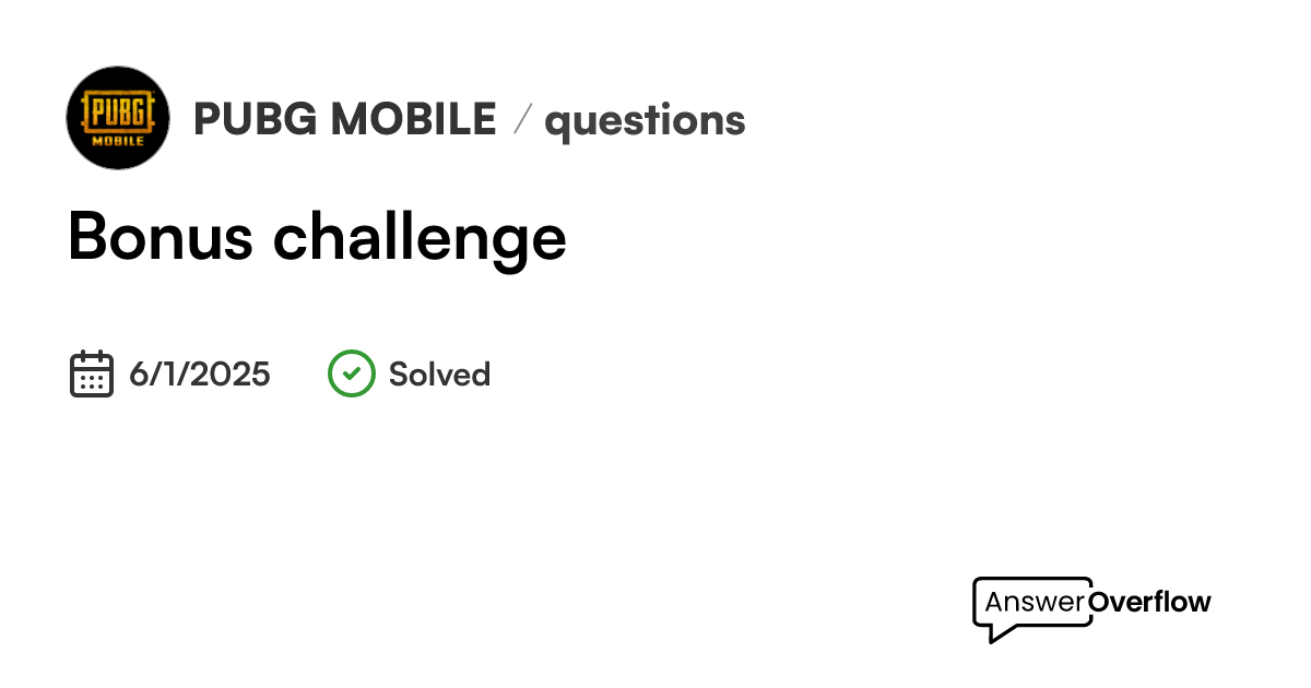 Bonus challenge - PUBG MOBILE
