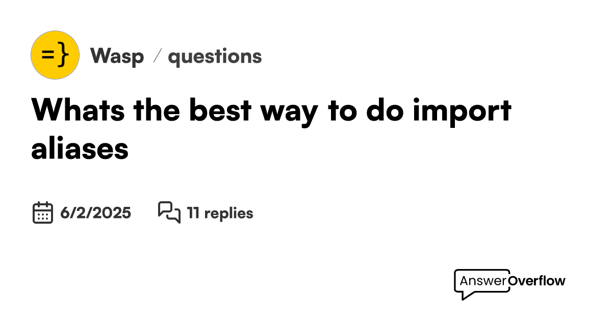What's the best way to do import aliases? - Wasp