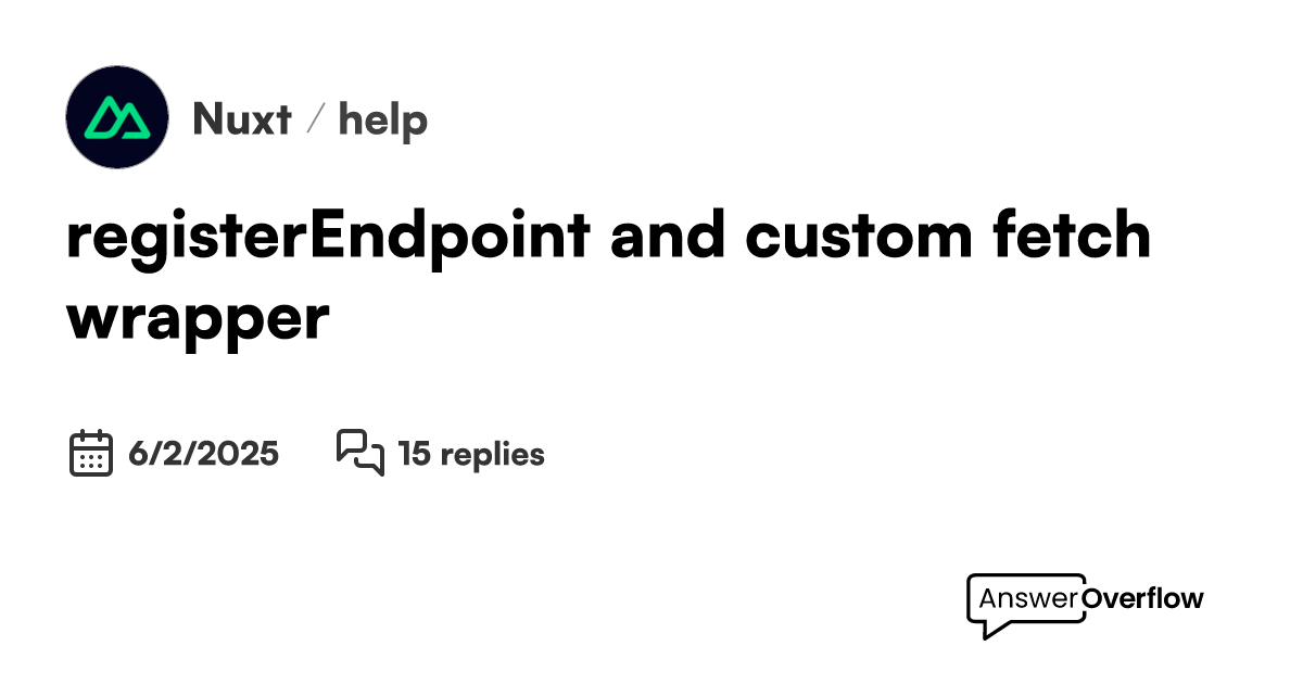 registerEndpoint and custom $fetch wrapper - Nuxt