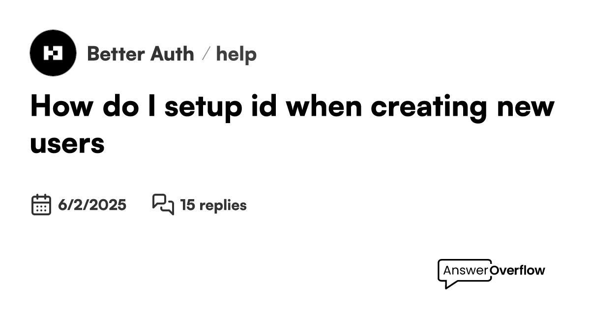 How do I setup id when creating new users? - Better Auth