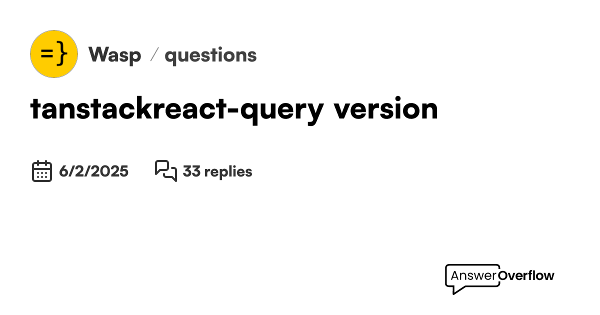 @tanstack/react-query version - Wasp