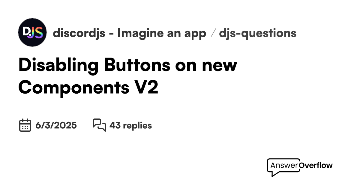 Disabling Buttons on new Components V2 - discord.js - Imagine an app