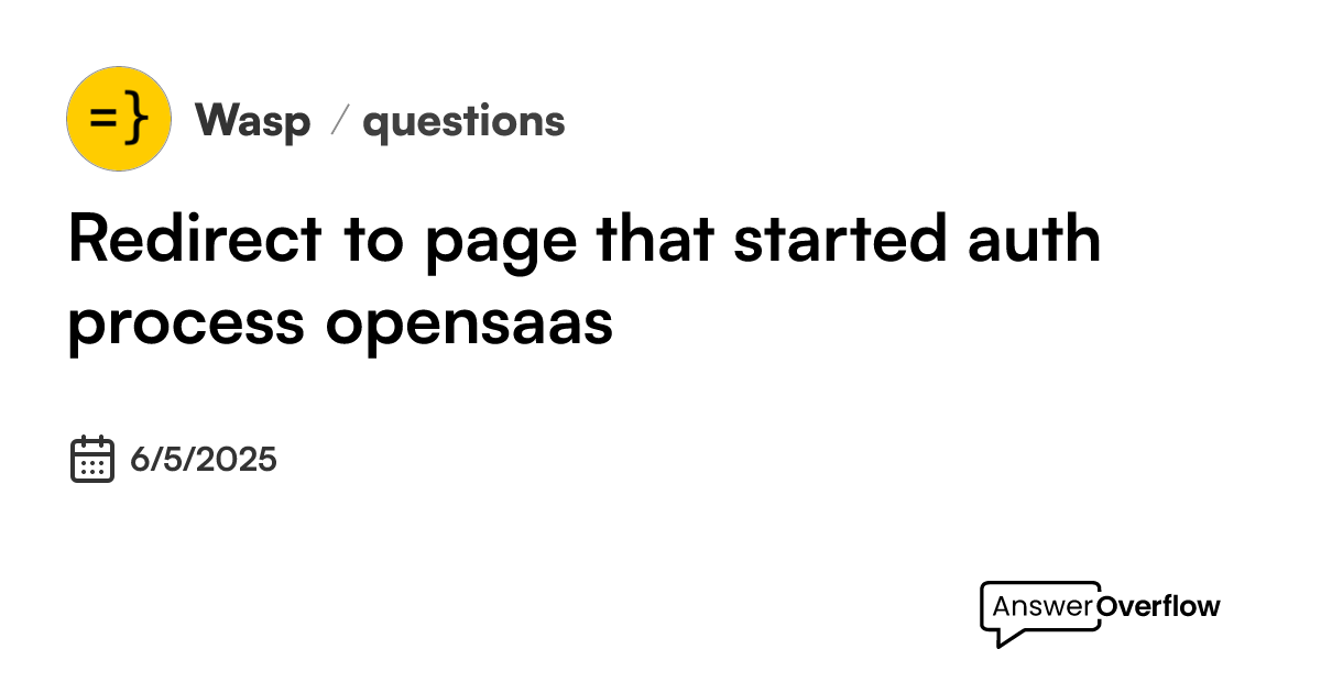 Redirect to page that started auth process | opensaas - Wasp