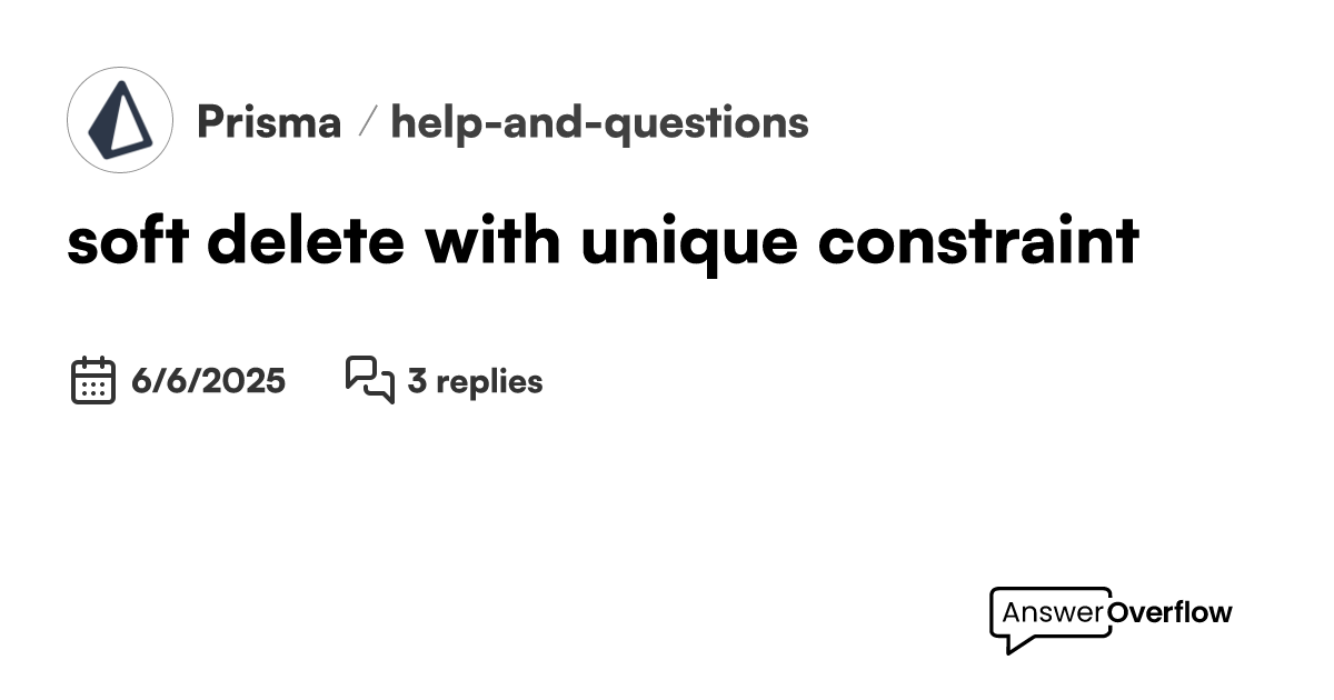 soft delete with unique constraint - Prisma