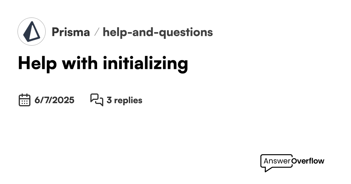 Help with initializing - Prisma