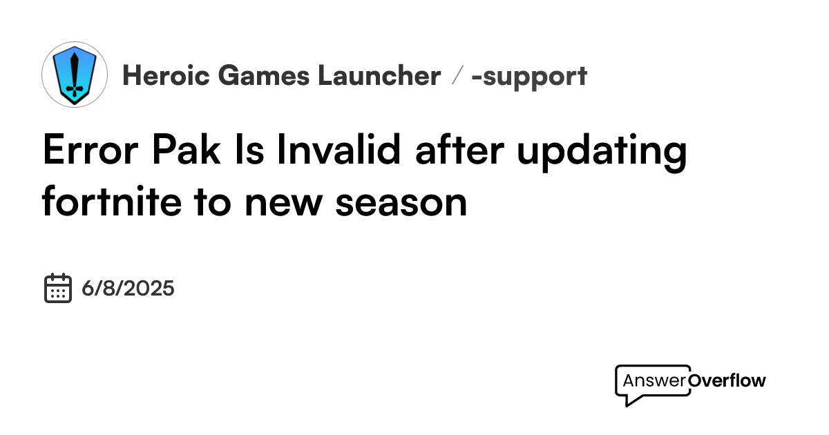 Error "Pak Is Invalid" after updating fortnite to new season - Heroic ...