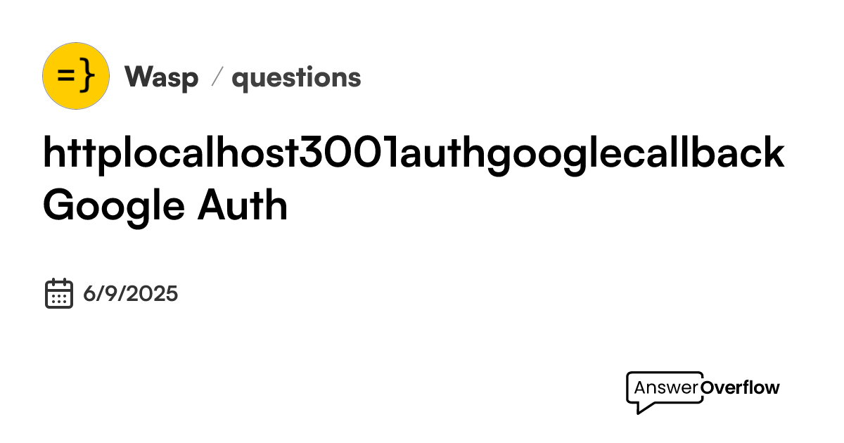 http://localhost:3001/auth/google/callback Google Auth - Wasp