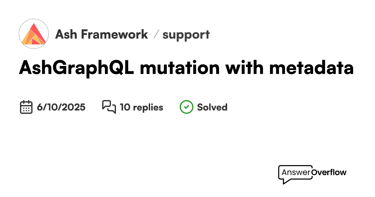 AshGraphQL mutation with metadata - Ash Elixir