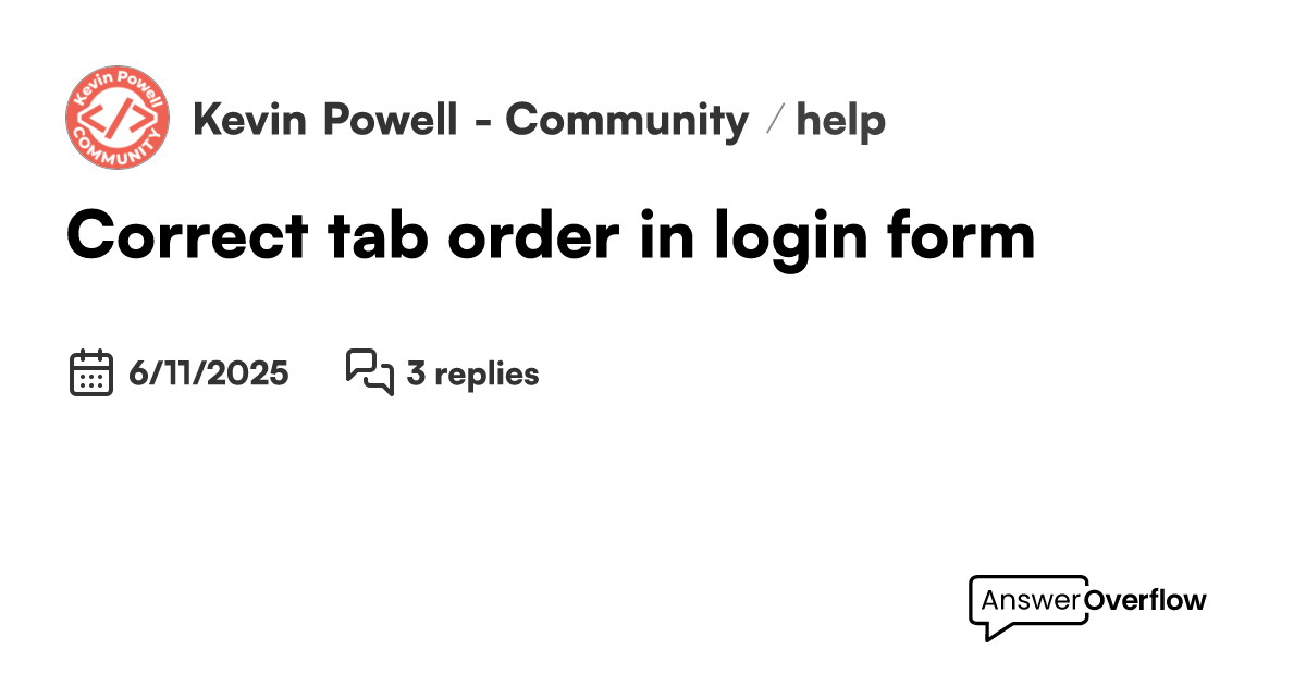 Correct tab order in login form - Kevin Powell - Community