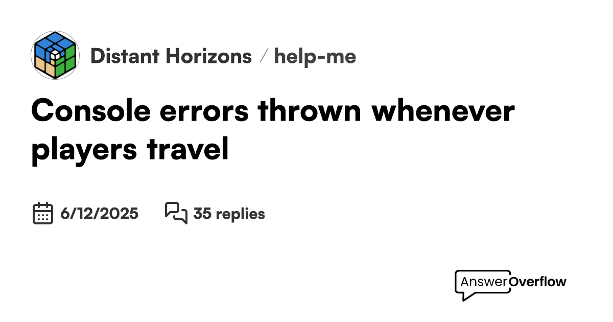 Console errors thrown whenever players travel. - Distant Horizons