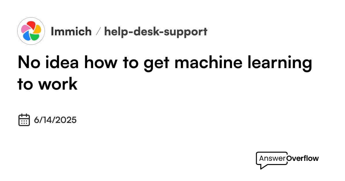 No idea how to get machine learning to work.... - Immich