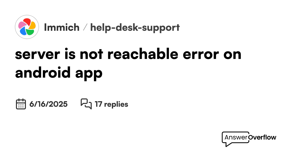 "server is not reachable" error on android app - Immich
