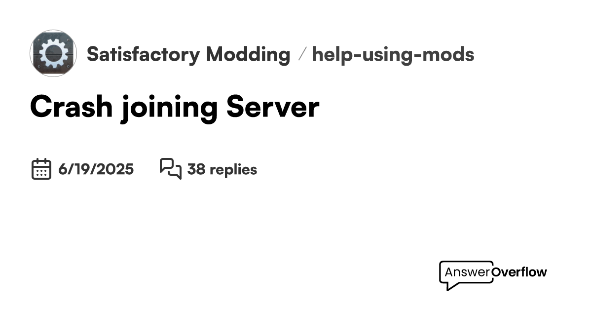 Crash joining Server - Satisfactory Modding